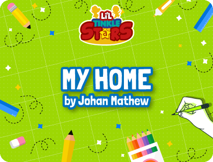 My Home - A Poem by Li'l Tinkle Poet Johan Mathew