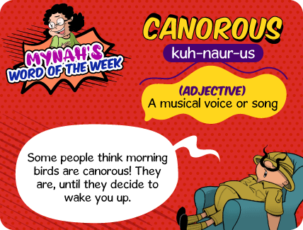 Mynah's Word of the Week - Canorous - Tinkle