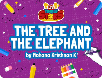 The Tree and the Elephant - Mohana Krishnan K - Tinkle