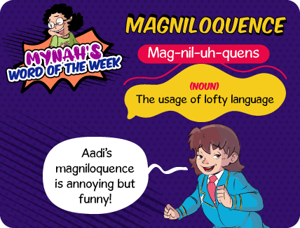 Mynah's Word of the Week - Magniloquence - Tinkle